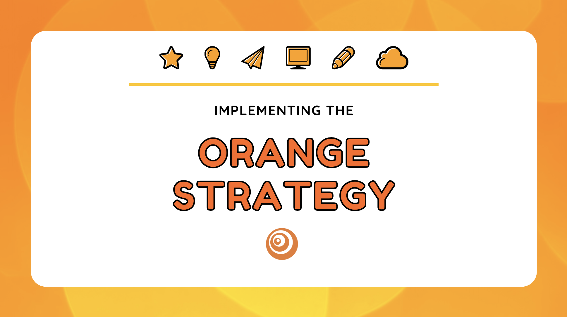 Implementing the Orange Strategy | SAYCONNECT